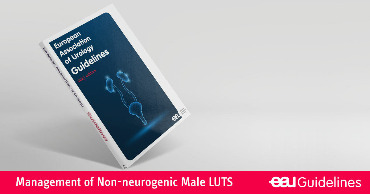 EAU Guidelines on the Management of Non-neurogenic Male LUTS - Uroweb